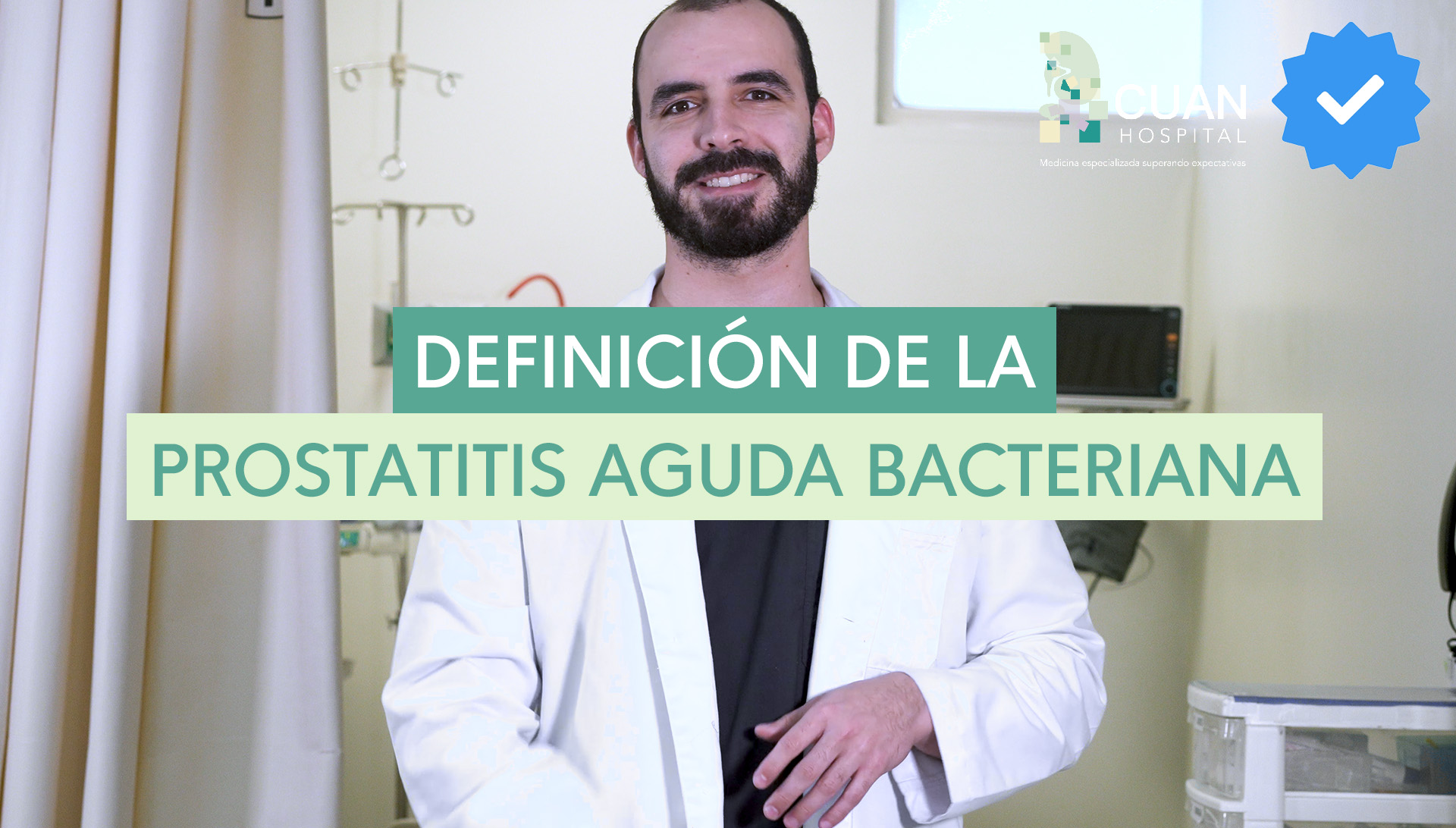 ¿Qué es la prostatitis aguda bacteriana? - CUAN Hospital - Centro de ...