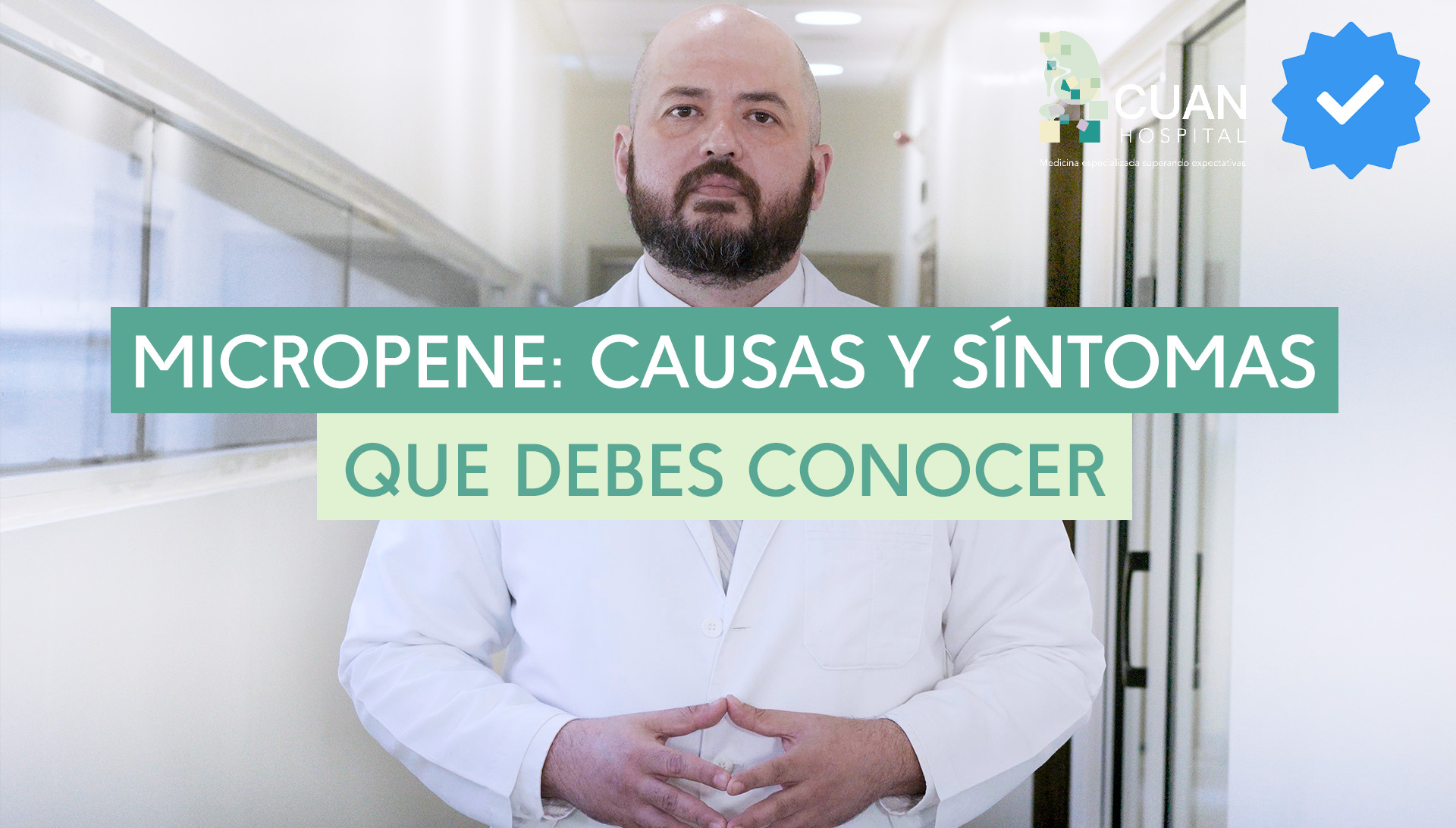 ¿Cuáles son las causas y síntomas del micropene? - CUAN Hospital ...
