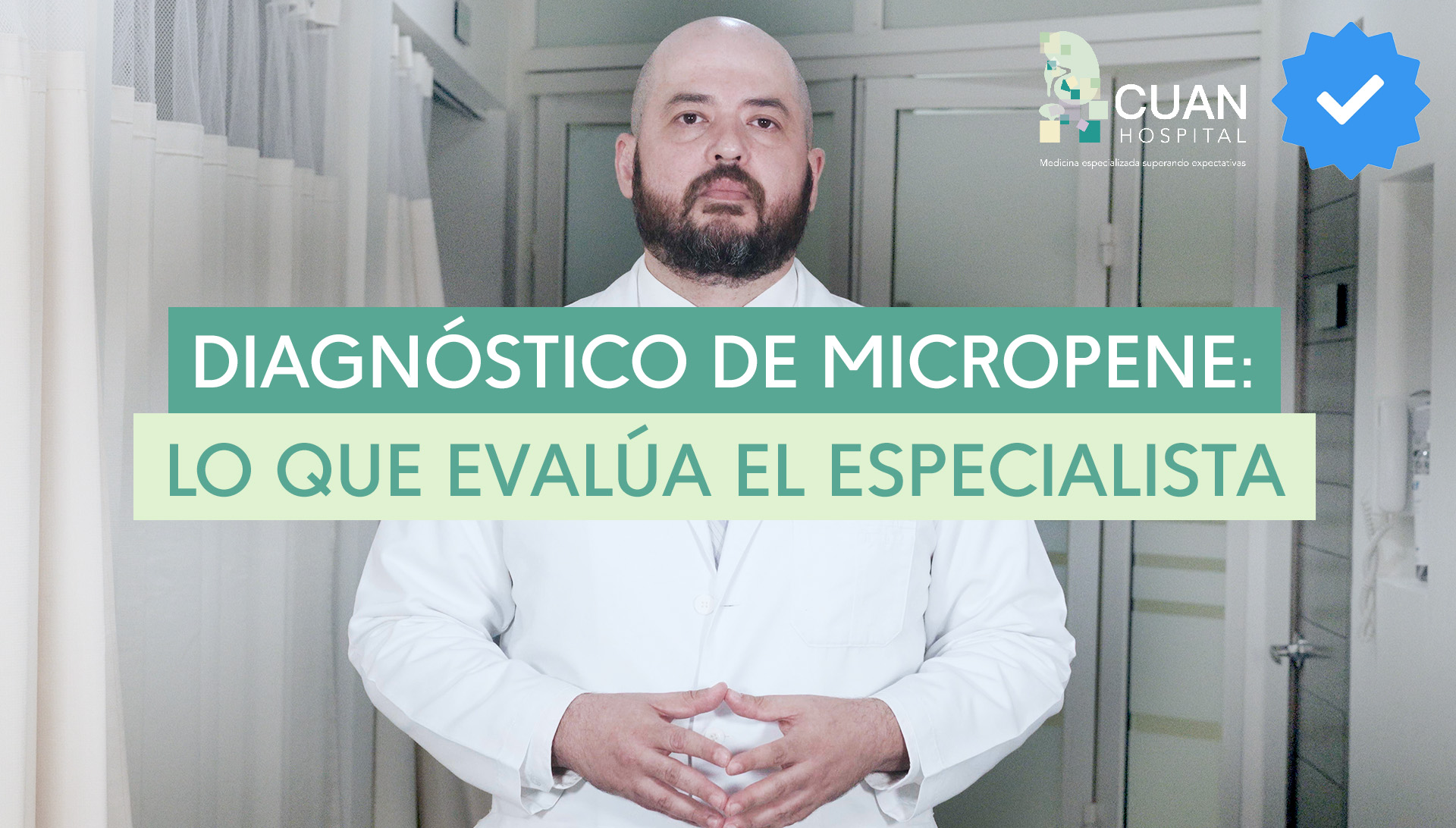 ¿Cómo es el diagnóstico del micropene? - CUAN Hospital - Centro de ...