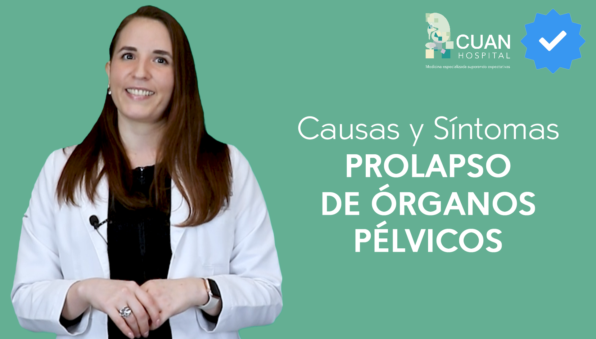 Causas y síntomas de los prolapsos - CUAN Hospital - Centro de Urología Avanzada del Noreste